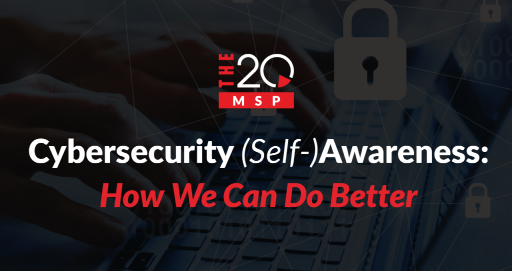 Cybersecurity (Self-)Awareness: How We Can Do Better