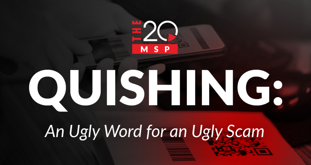 Quishing: An Ugly Word for an Ugly Scam